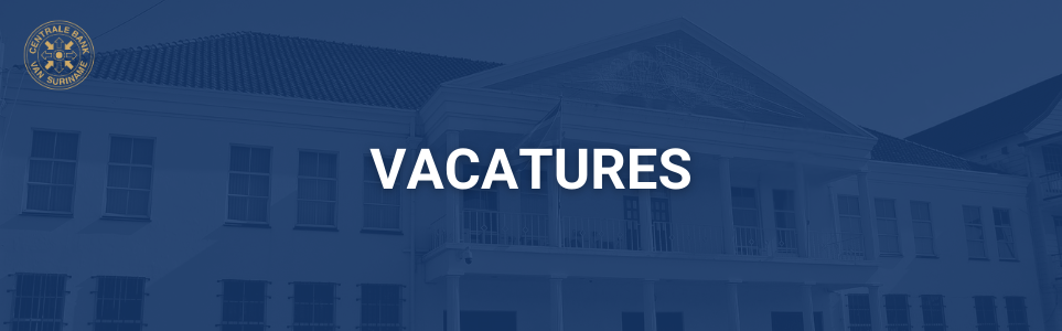 Vacatures - Centrale Bank van Suriname